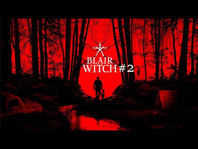 Blair Witch. Прохождение 2 - Сплошные флешбеки