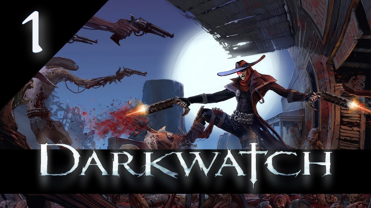 Darkwatch Часть 1 "Неправильный поезд!"