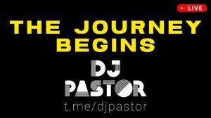 DJ PASTOR - новая техно музыка 2024 - The Journey Begins