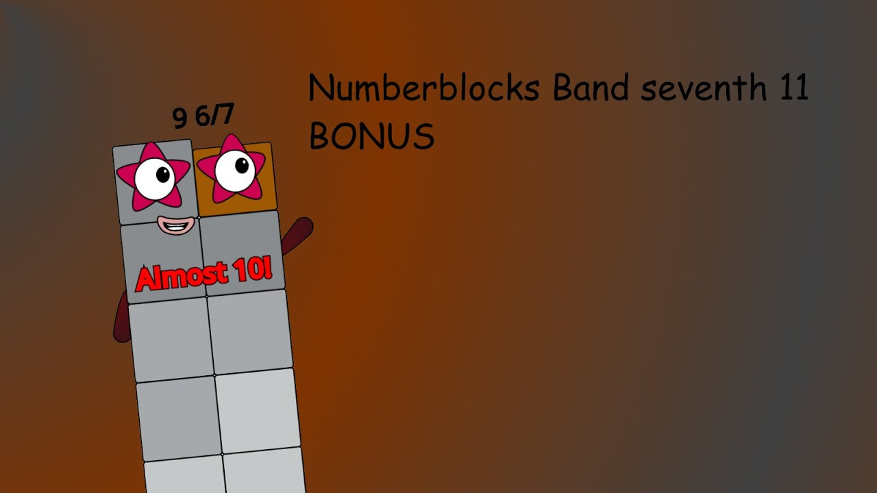Numberblocks Band seventh 11 + BONUS
