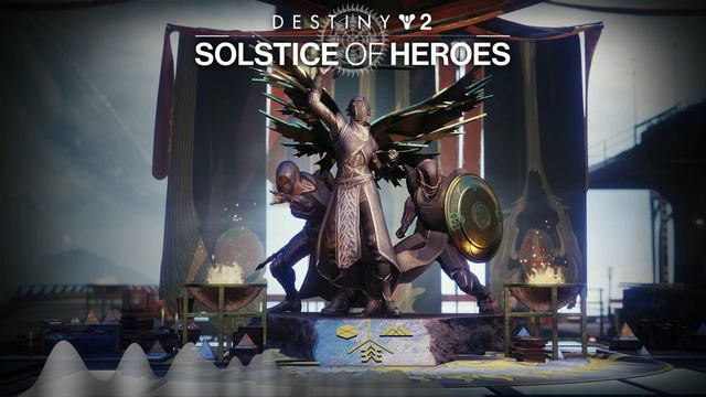 Solstice of Heroes - Destiny 2： Solstice OST