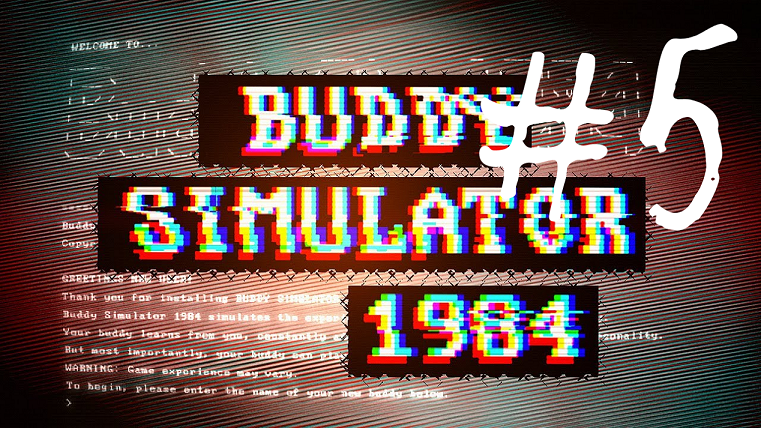 Snoodlewonker - Buddy Simulator 1984 #5.mp4