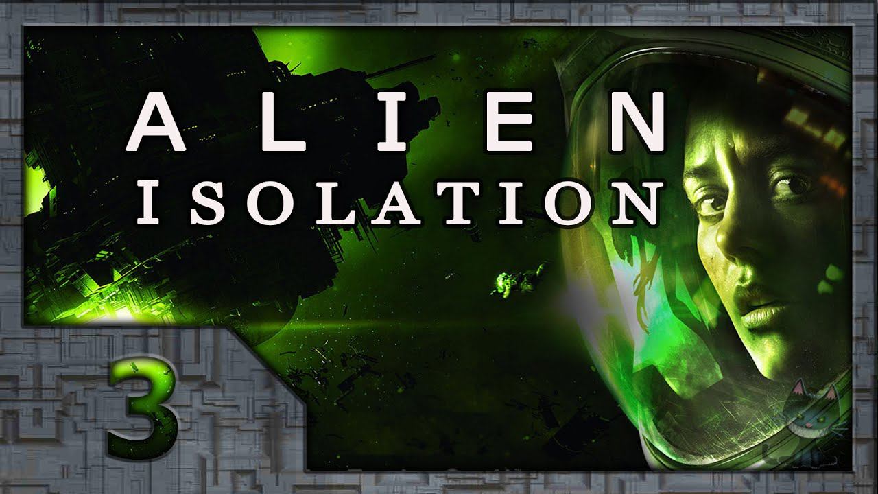 Alien: Isolation # 03. Нос к носу.