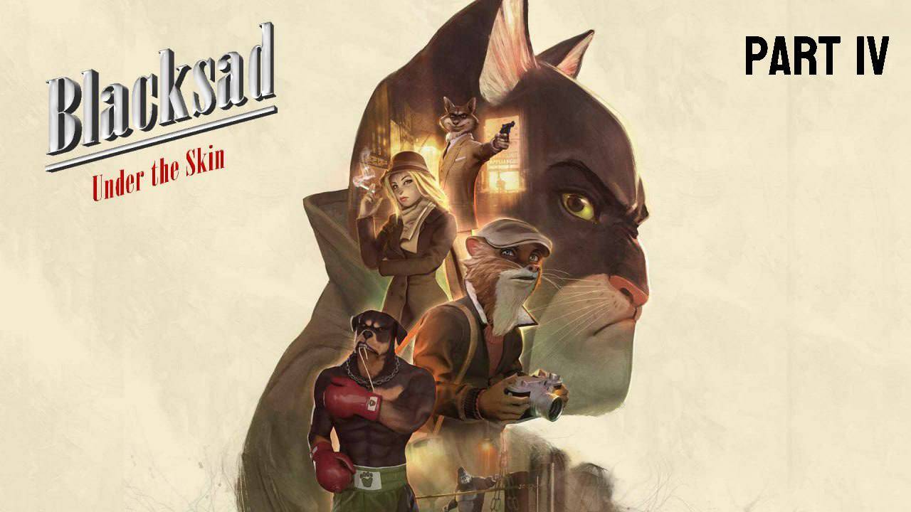 Blacksad - Under the Skin #4 - Прохождение без комментариев