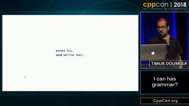 CppCon 2018_ Timur Doumler “Can I has grammar_”
