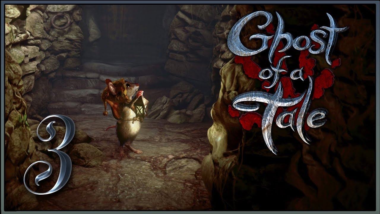 Ghost of a Tale ★ 3: Мышки-воришки