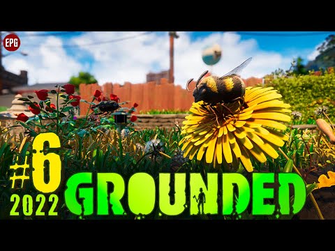 Grounded в 2022 - Прохождение Граундед #6 (запись стрима)