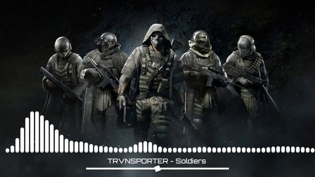 TRVNSPORTER - Soldiers