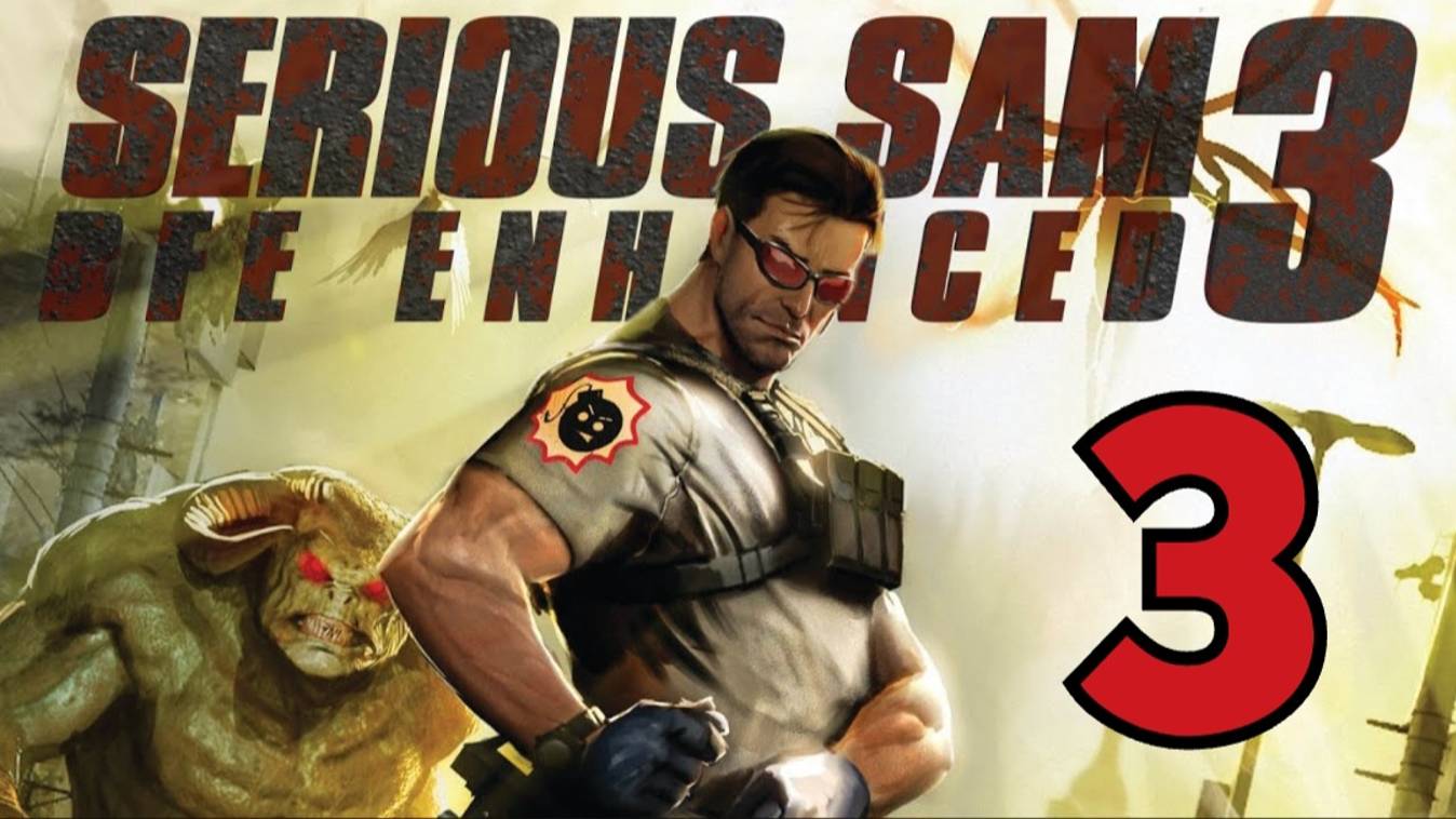 Serious Sam 3: BFE - Часть 3: Свинцовая туча
