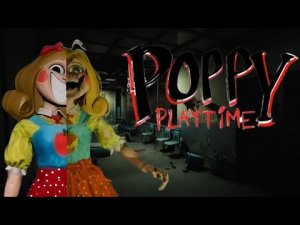Прохождение Poppy Playtime Chapter 3 (3 часть)