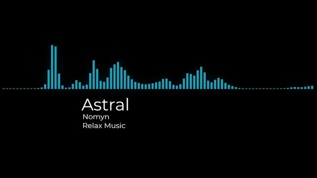 Astral (Nomyn).mp4