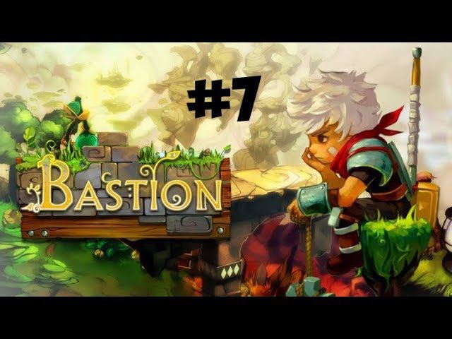 Прохождение Bastion #7