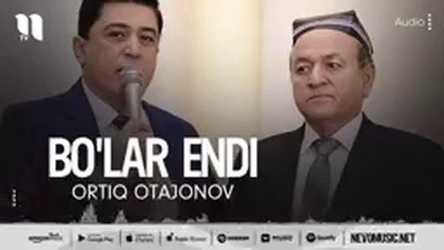 Ортик Отажонов - Булар энди