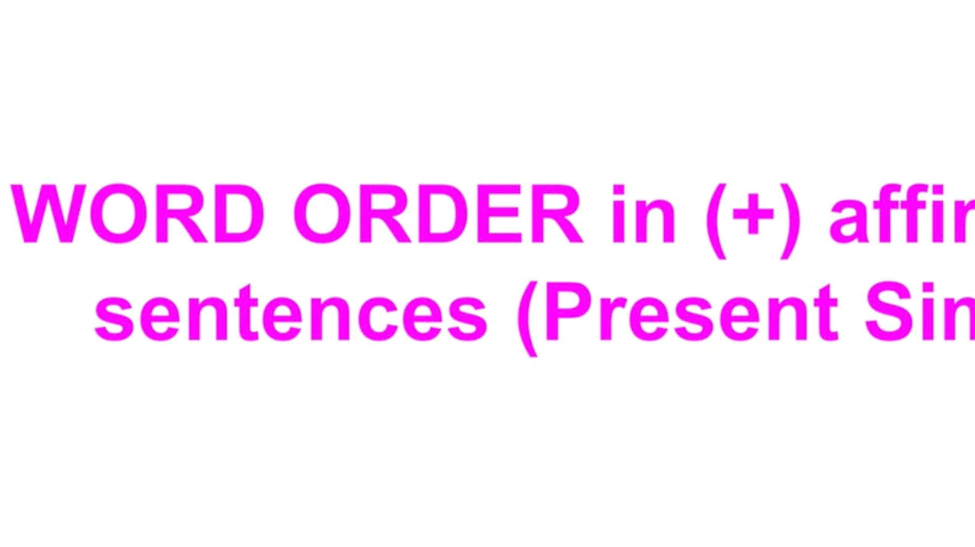 Word order | Positive sentences in Present Simple