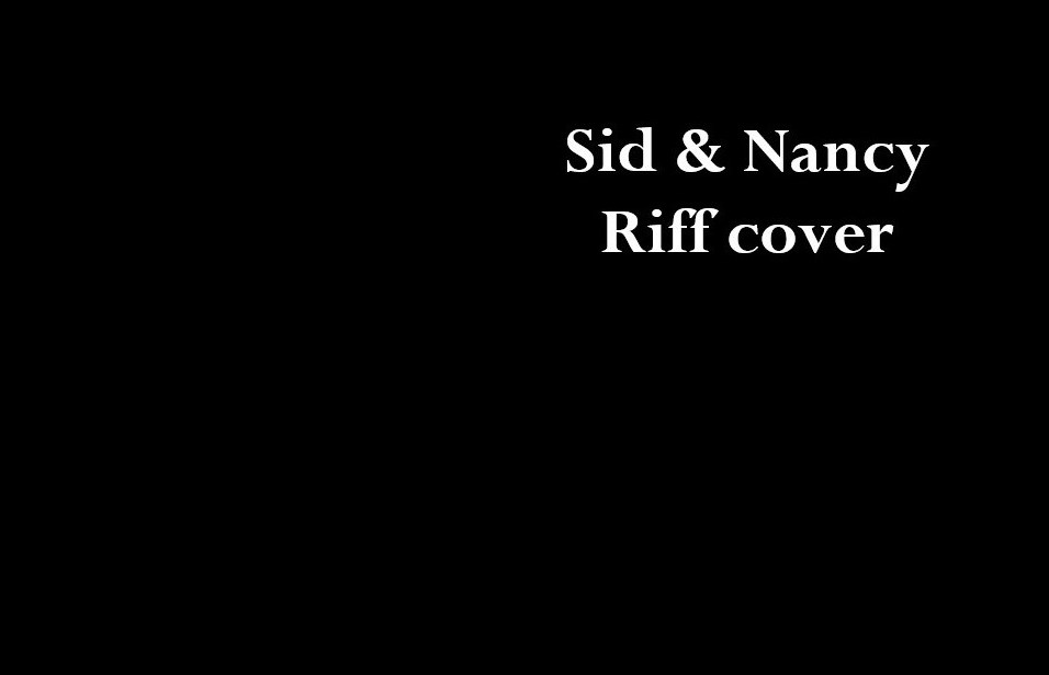 Sid & Nancy (riff cover)