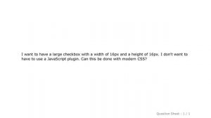 HTML : How can I make a checkbox with a Width & Height of 16px?