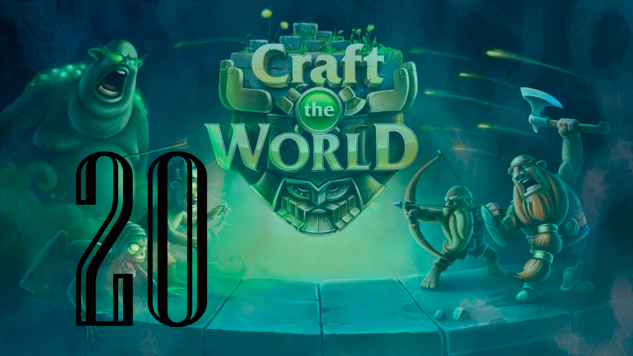[20] Craft The World: Кампания [без комментариев]