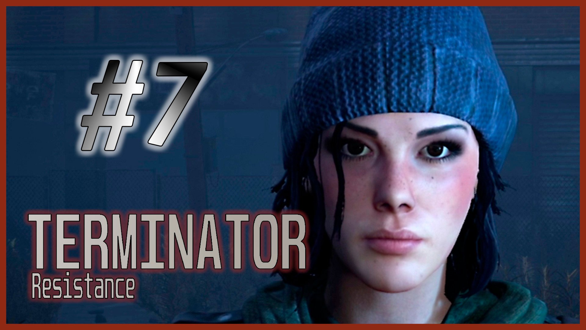 Завоевываем доверие ▬ Terminator: Resistance ►(#7) Прохождение