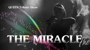 The Miracle (Queen Tribute)