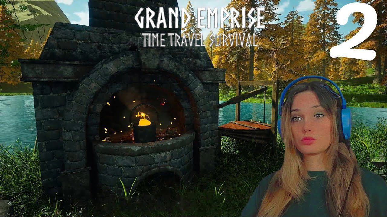 Первое железо! - Grand Emprise: Time Travel Survival #2