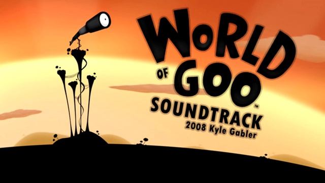 World of Goo OST - 01 Kyle Gabler - World of Goo Beginning