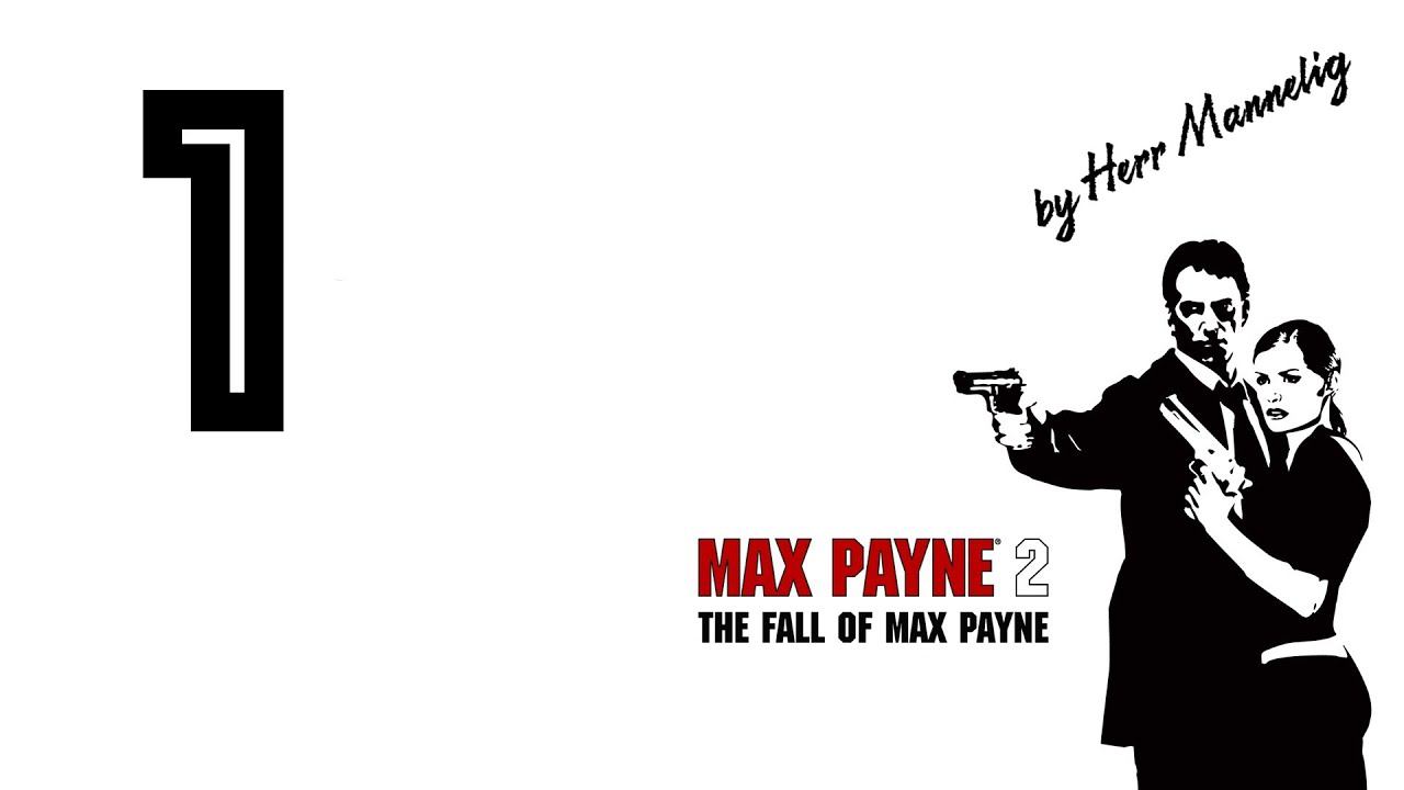 Max Payne 2: The Fall of Max Payne - Часть 1 1080p 60fps