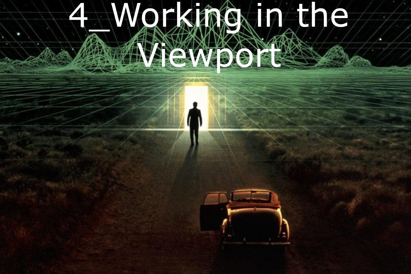 04_05_Viewports and Viewport Layouts