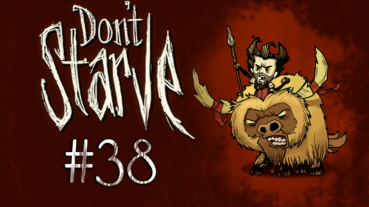 Don't Starve - Прохождение - Приключения на 'пятую точку' [#38] | PC 2012 г.
