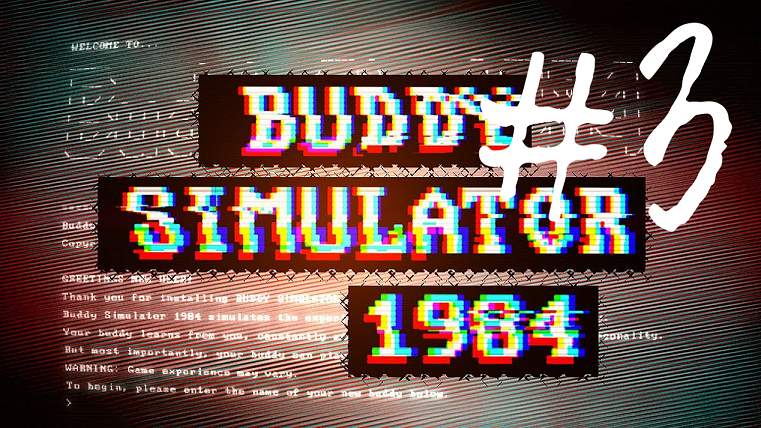 Bluglands - Buddy Simulator 1984 #3.mp4