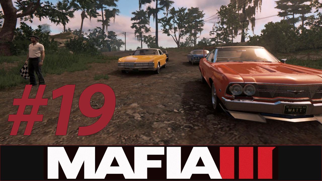 MAFIA III - Прохождение #19 - ВОСЬМЕРКА БАЙЮ