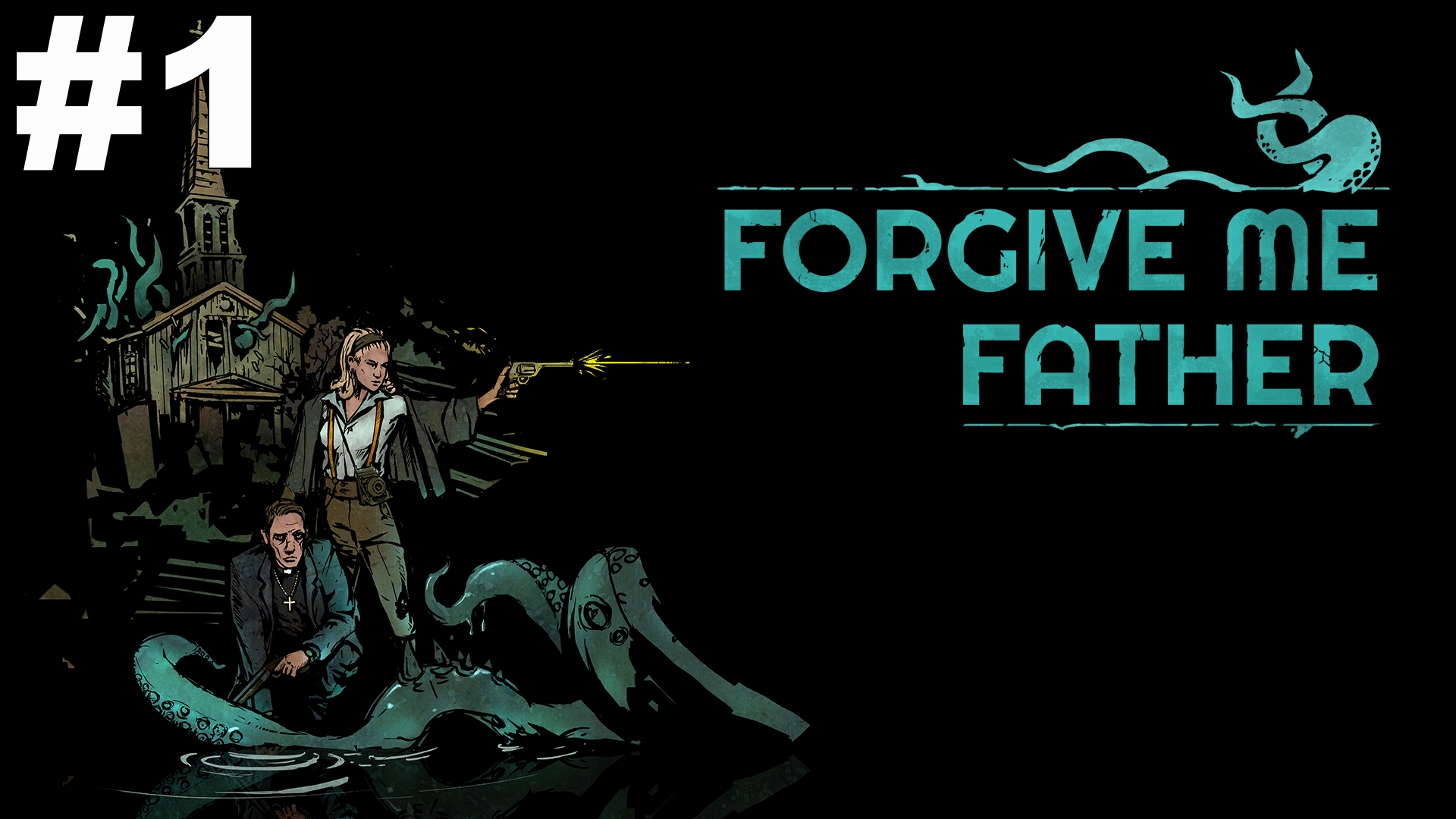 ▶Forgive Me Father. Уровень 1. #1
