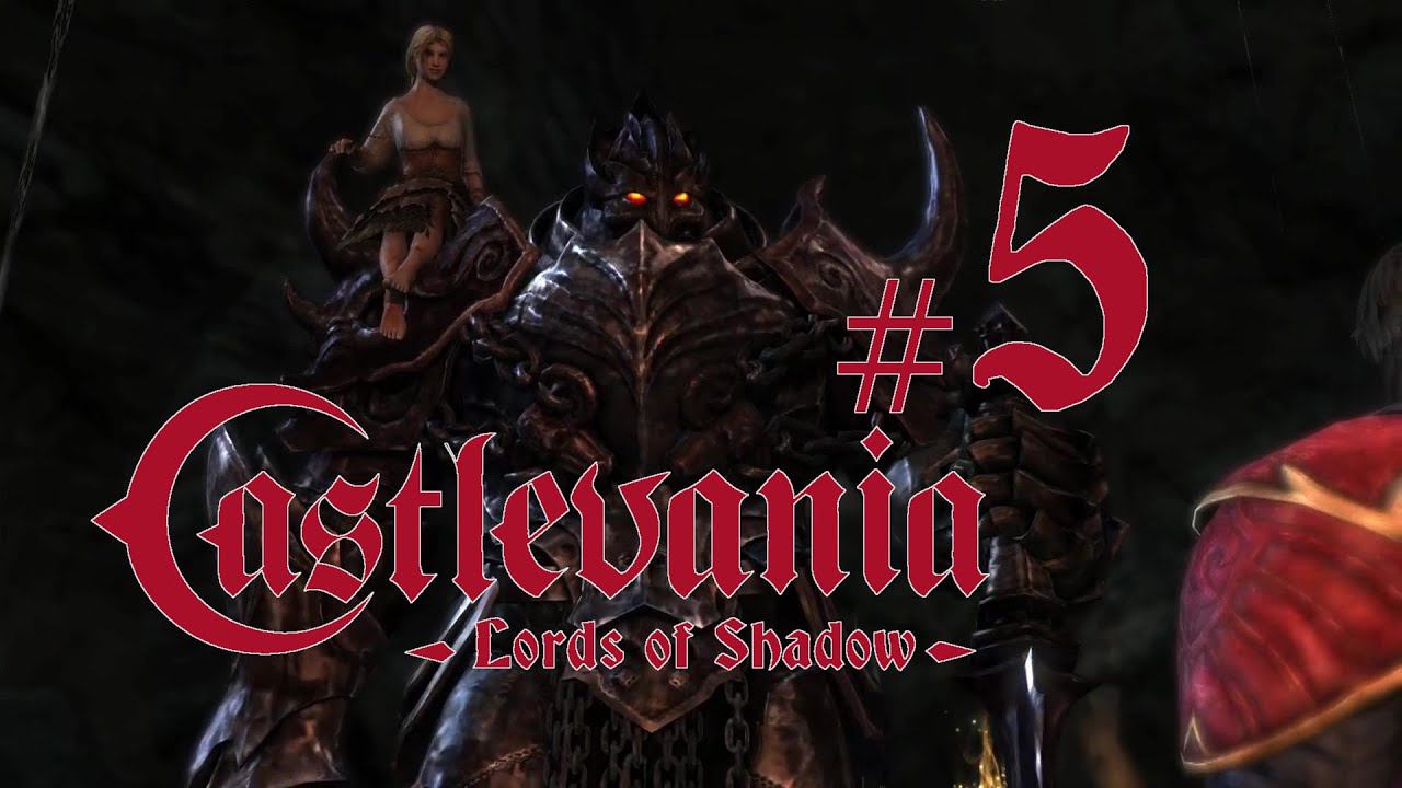 Castlevania : Lords of Shadow [ ПОМОЩНИКИ!!!))) ] #5