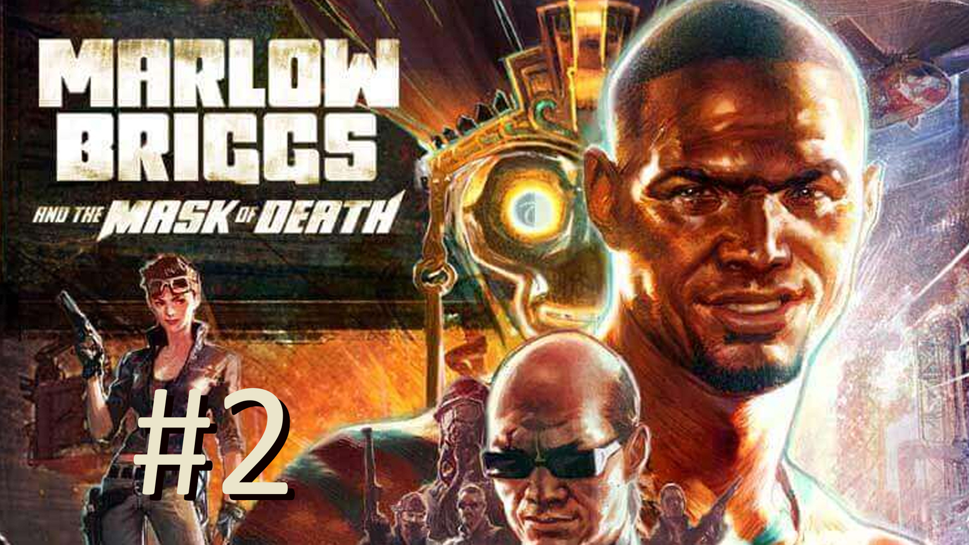 Прохождение Marlow Briggs and the Mask of Death - Часть 2