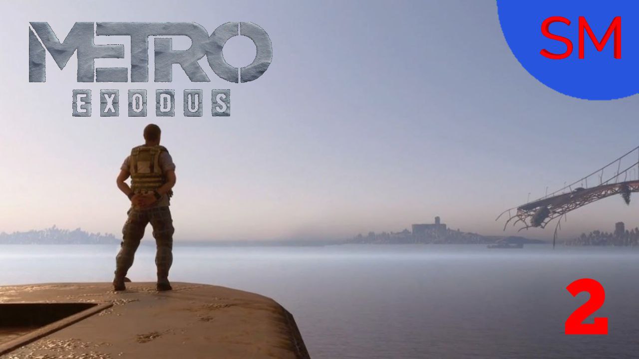 Metro Exodus История Сэма Прохождение игры Часть 2