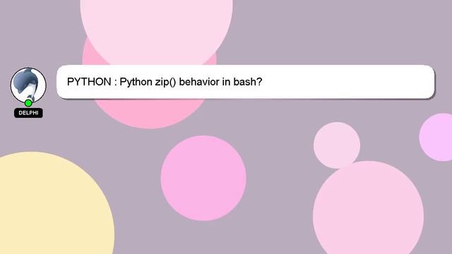PYTHON : Python zip() behavior in bash | – смотреть онлайн видео от ...