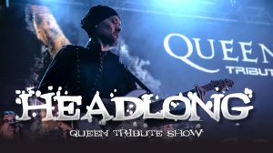 Headlong (Queen Tribute)