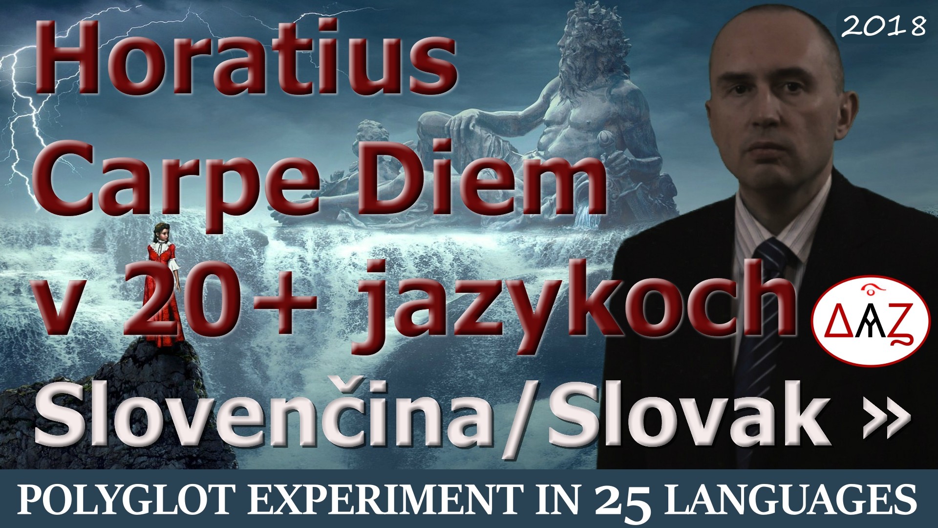 Полиглот-видео: Carpe Diem с комментариями на СЛОВАЦКОМ и еще 24 языках (25 видео)