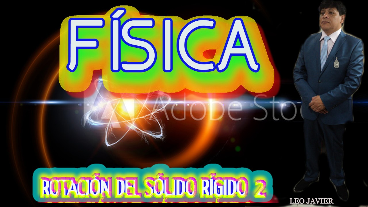 Rotación del sólido rígido 2