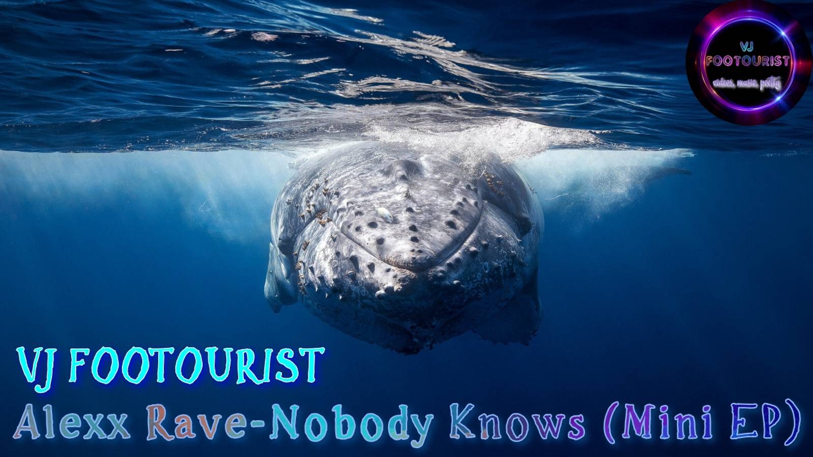 VJ FOOTOURIST. Alexx Rave-Nobody Knows [mini EP]