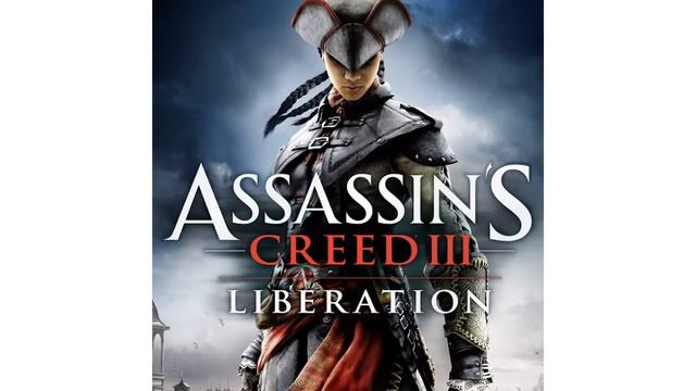 Саундтреки из игры Assassin’s Creed 3 Liberation