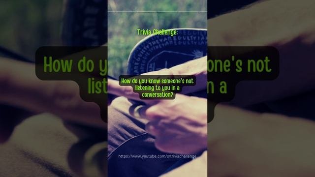 Someone's Not Listening To You In A Conversation || Trivia Challenge