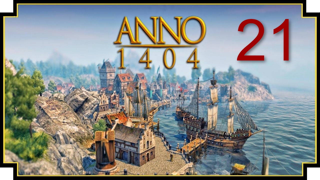 Anno 1404 - медленно готовимся к войне #21