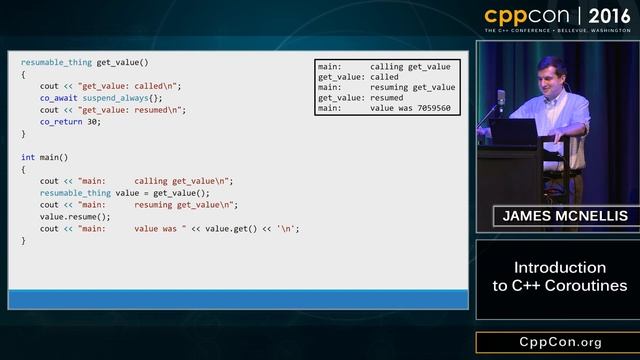 CppCon 2016_ James McNellis “Introduction to C++ Coroutines_