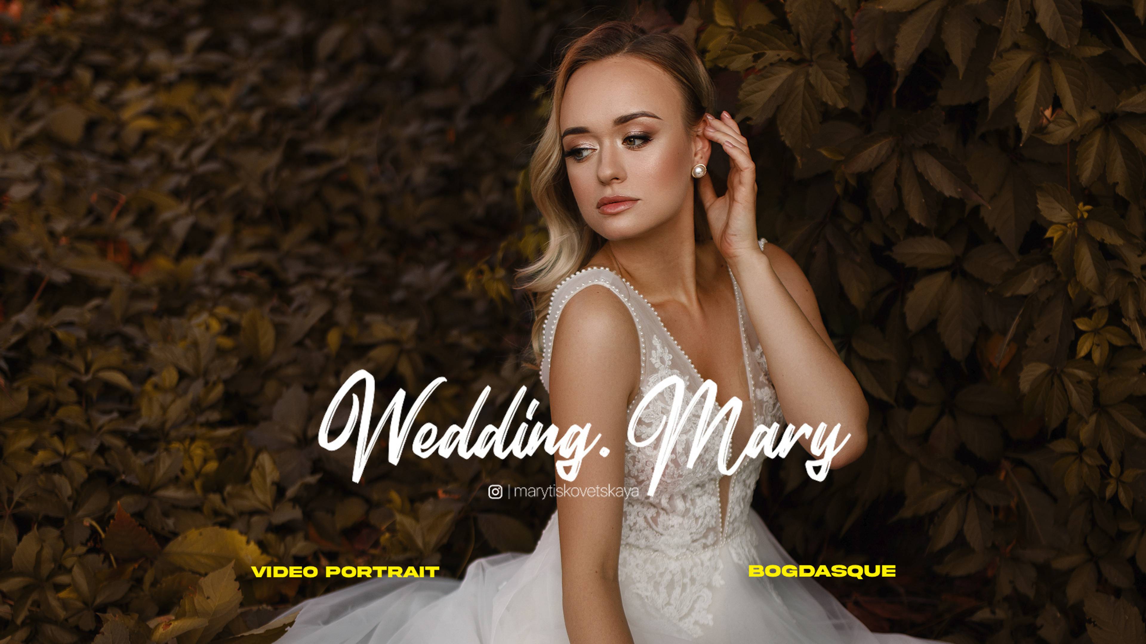 wedding.mary | video portrait (re-release)
