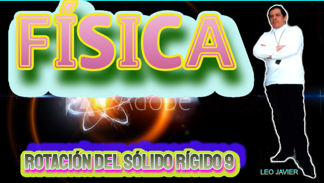 Rotación del sólido rígido 9