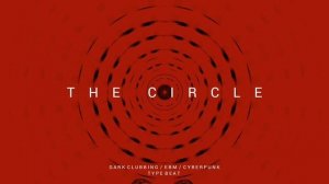 [FREE] Dark Techno / Cyberpunk / Industrial Type Beat 'THE CIRCLE' | Background Music