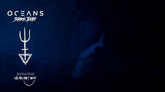 OCEANS - Shark Tooth feat. Christoph Wieczorek (OFFICIAL TRACK)