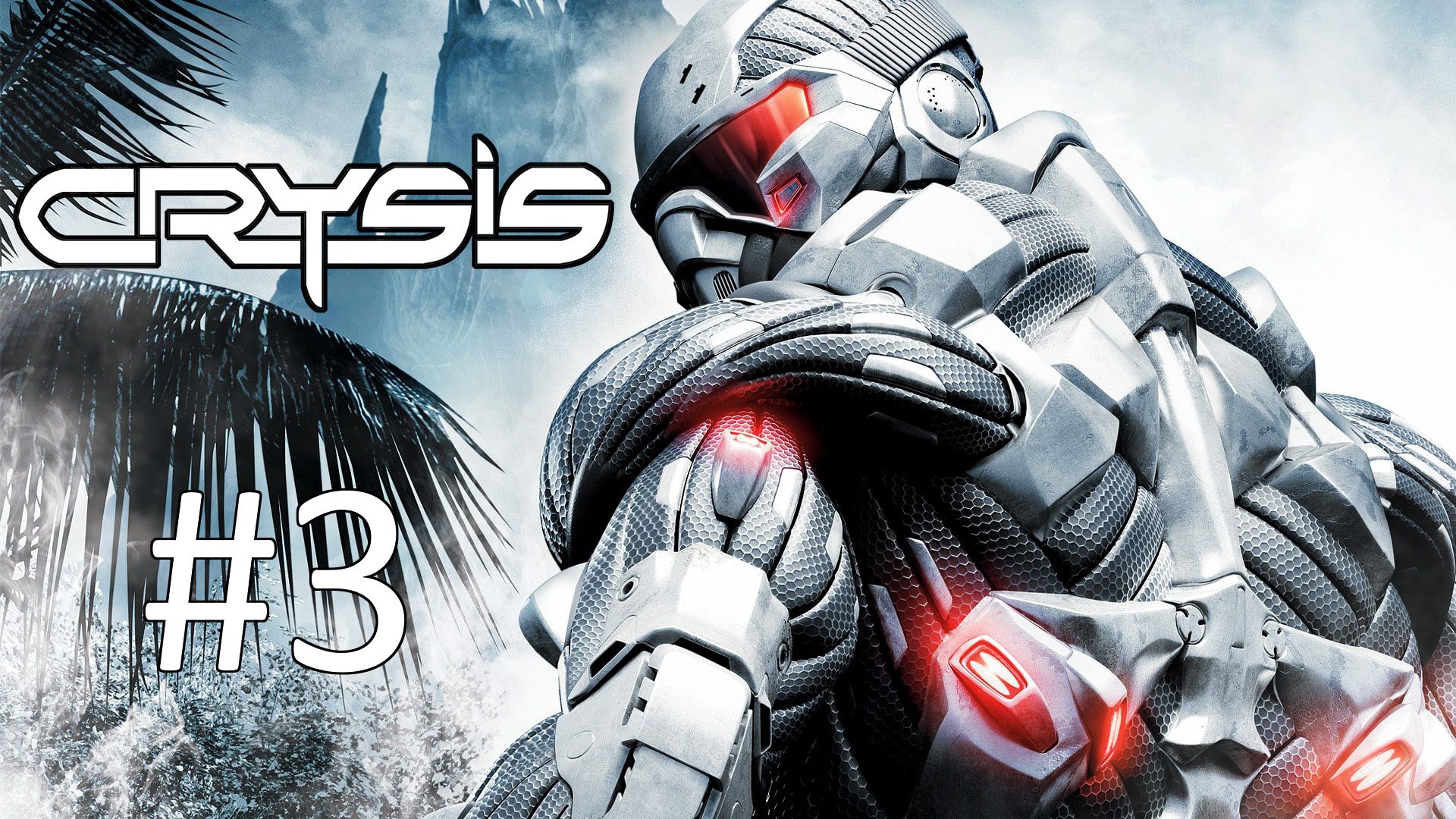 Прохождение Crysis - Часть 3. Relic