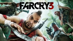 Прохождение#2 ︻┳═一 Far Cry 3 2012