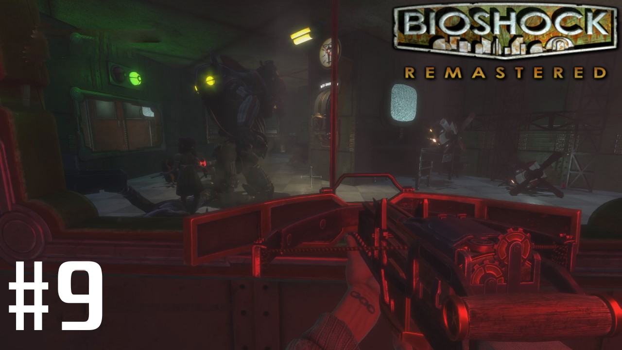 BioShock Remastered ➣ Прохождение #9